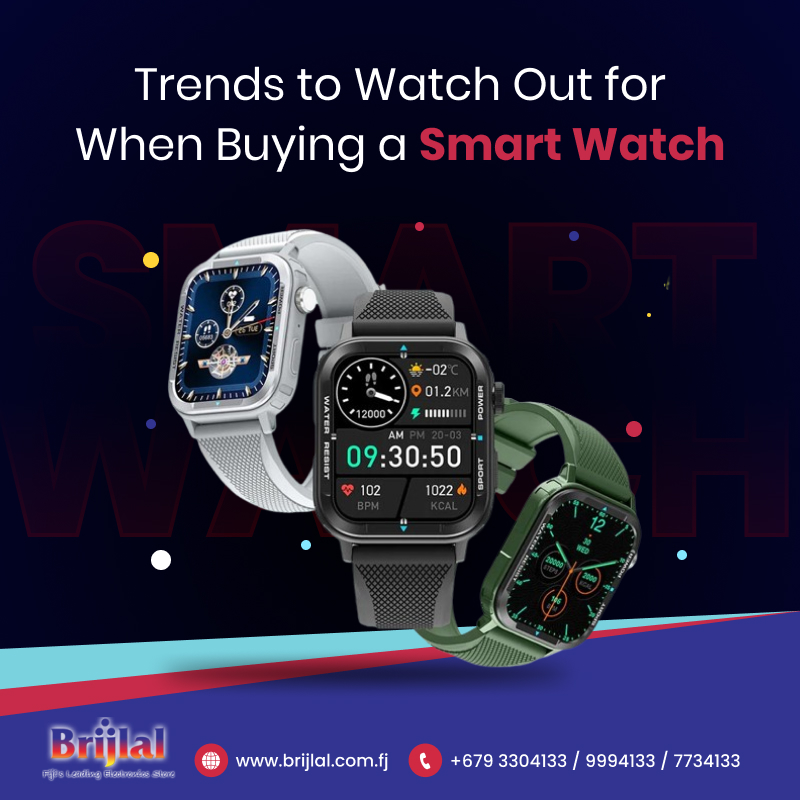 Emerging Trends to Watch Out for When Buying a Smart Watch - Brijlal