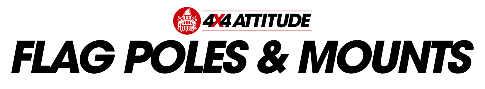 Poles & Mounts - 4x4 Attitude