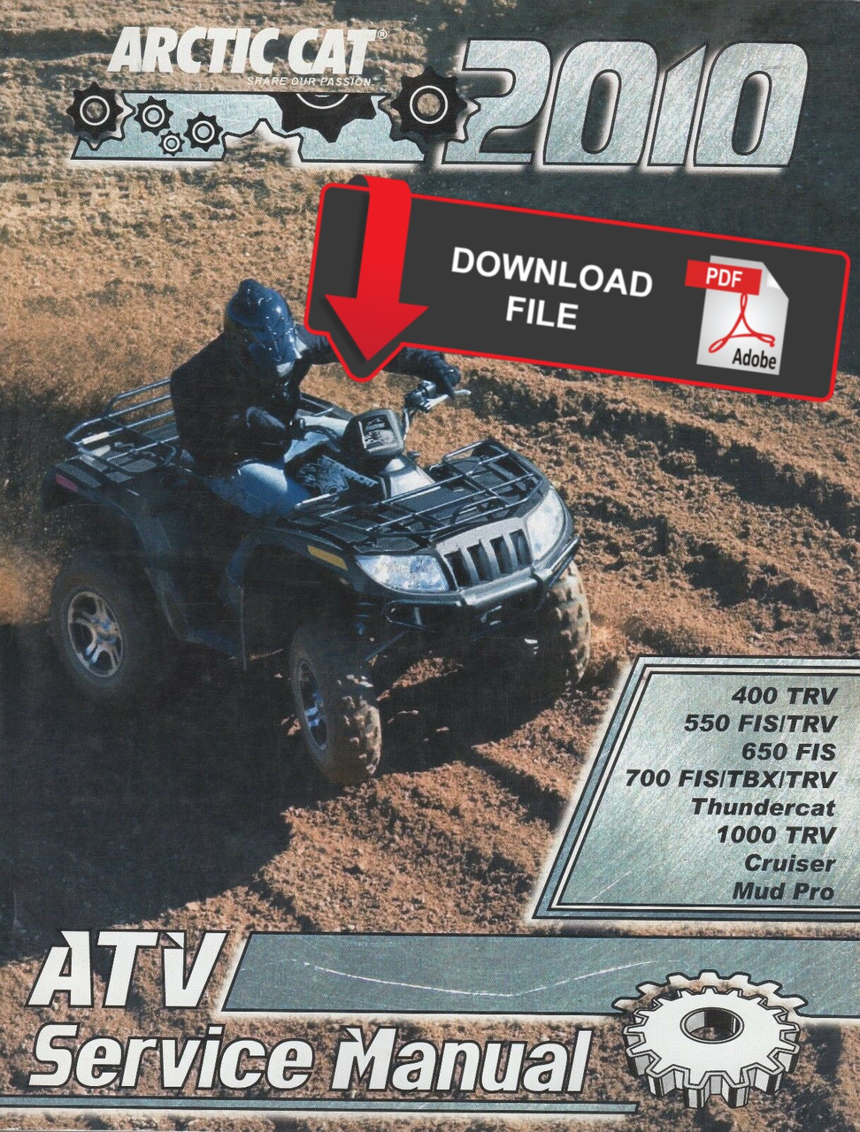Arctic Cat 2010 ATV Thundercat H2 MudPro 4x4 Service Manual