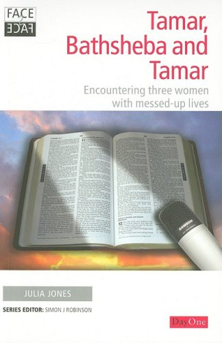 Tamar, Bathsheba and Tamar: Encountering Three Women with Messed-Up ...