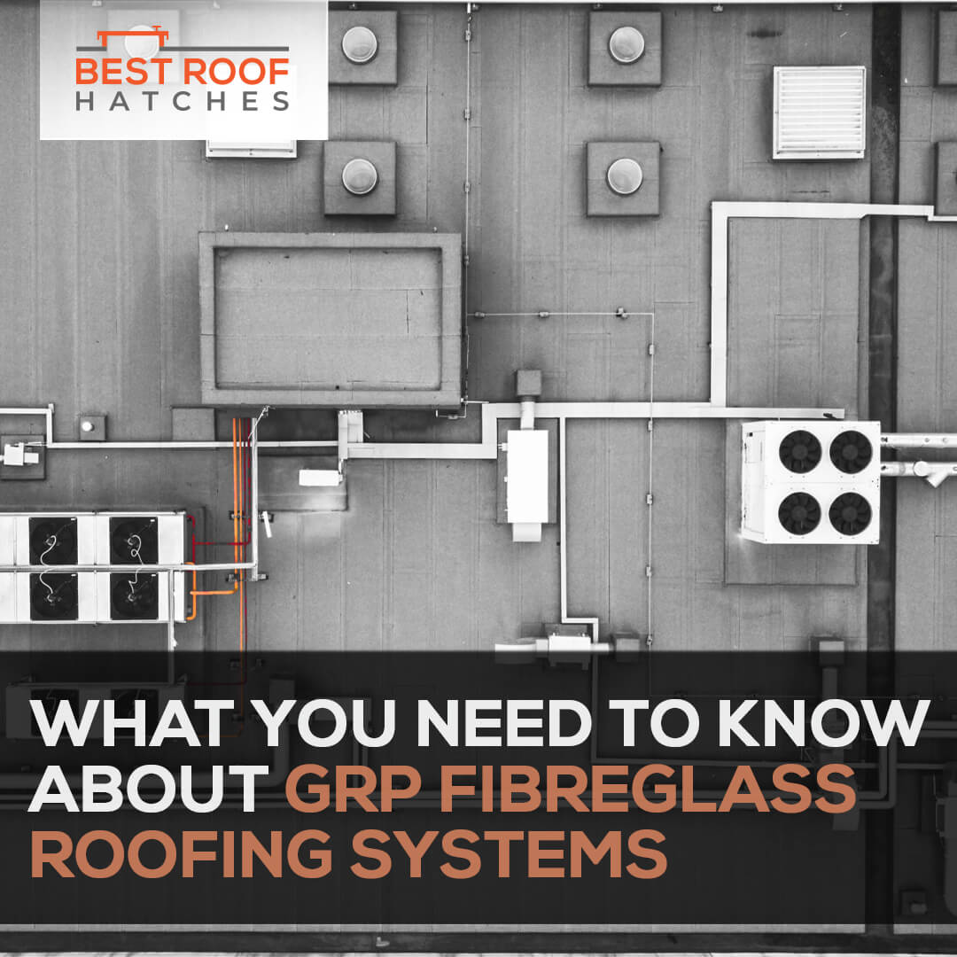 What You Need to Know About GRP Fibreglass Roofing Systems