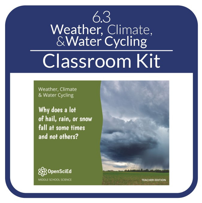 OSE - Classroom Kit - 6.3 - Weather, Climate, & Water Cycling ...