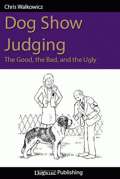 An Eye for A Dog - Illustrated Guide To Judging Purebred Dogs - Dogwise