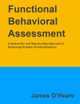 Functional Behavioral Assessment - A Systematic and Step-by-Step ...
