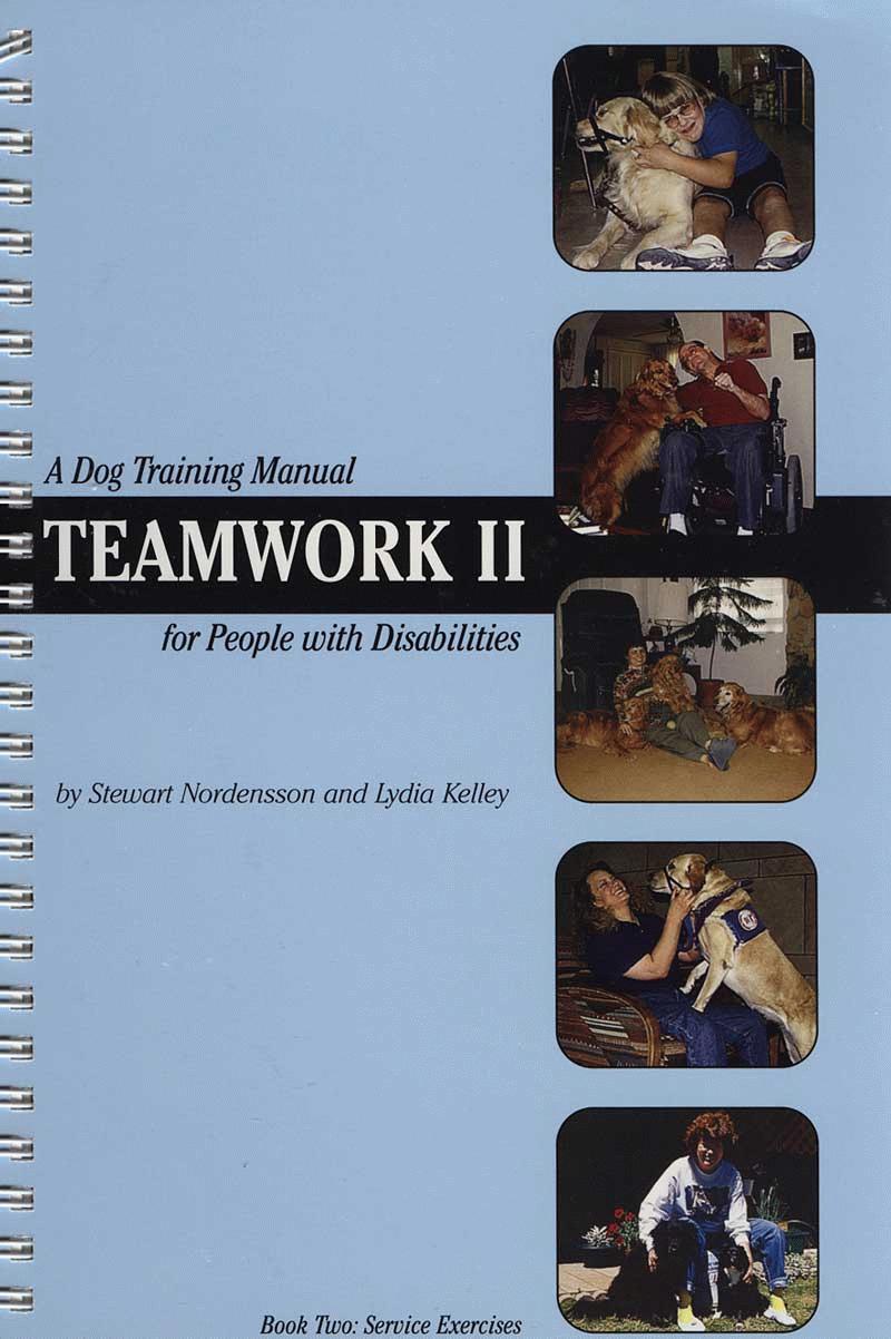 Teamwork II - Dog Training Manual for People With Disabilities (SERVICE ...