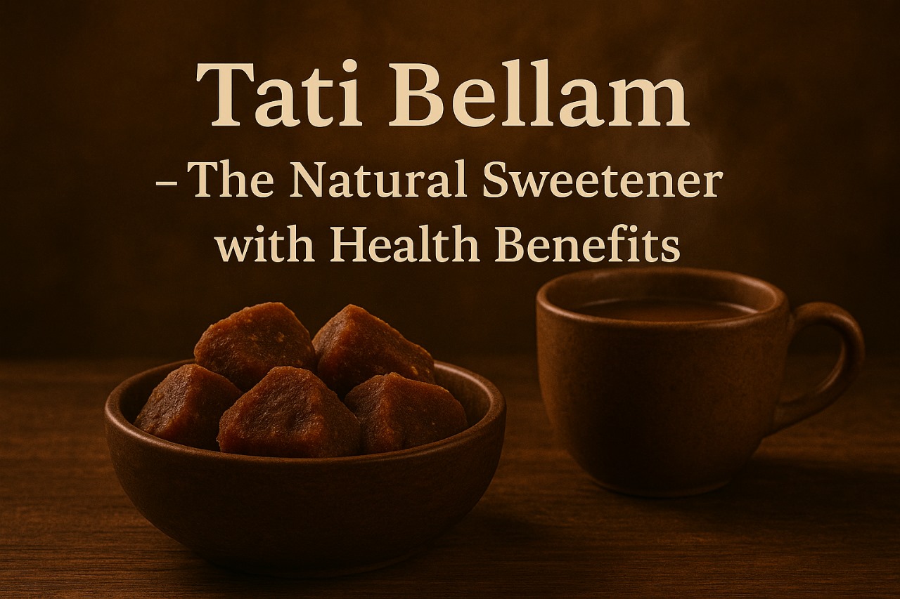 Tati Bellam: The Timeless Palm Jaggery Offering Natural Sweetness and ...