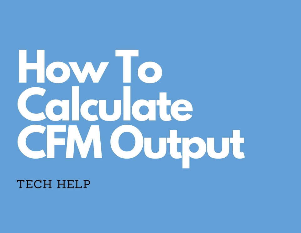 How To Calculate CFM Output - Master Tool Repair