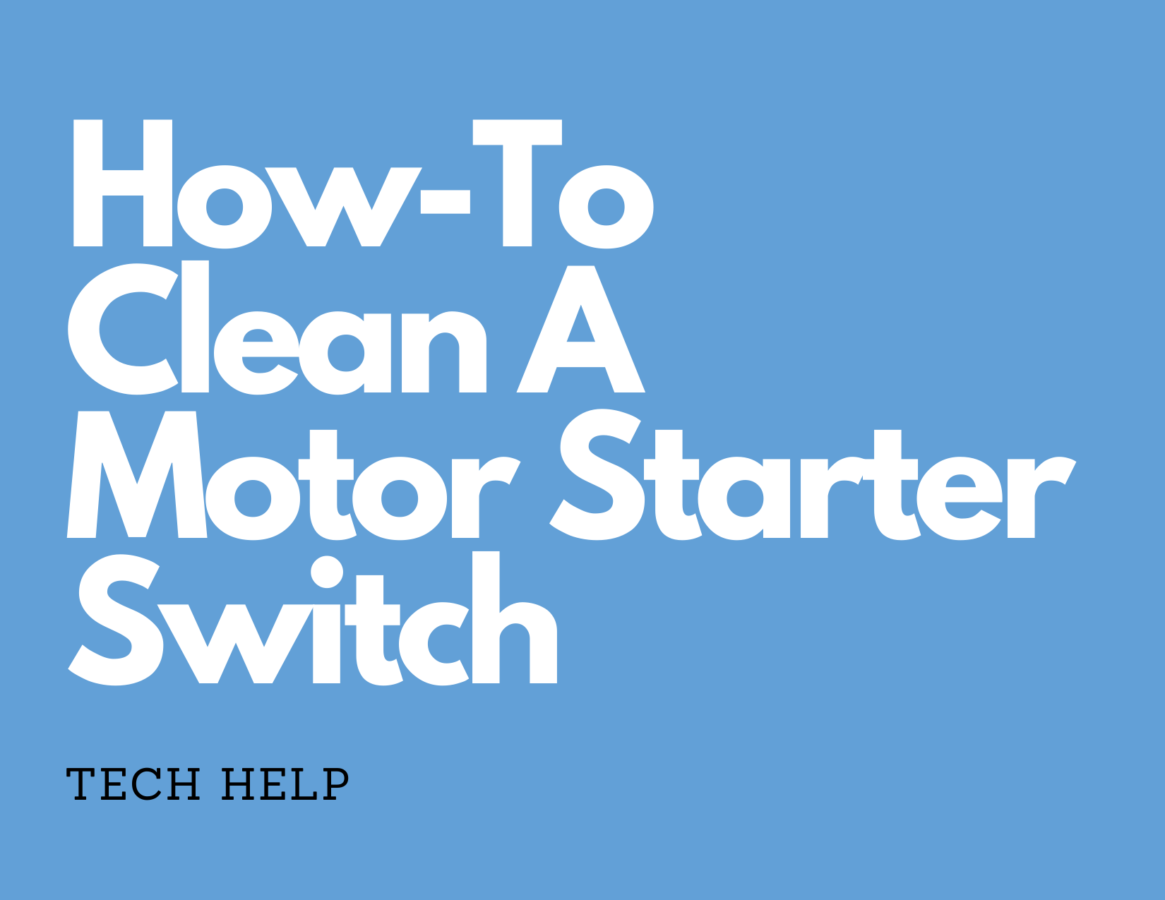 How-To Clean A Motor Starter Switch - Master Tool Repair
