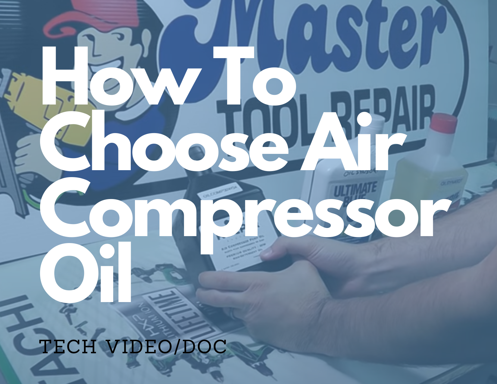 How-To Choose Air Compressor Oil - Master Tool Repair