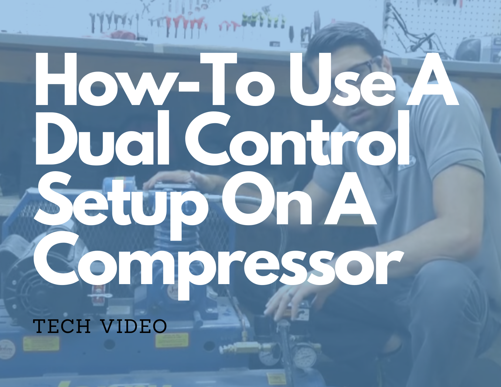 How-To Use A Dual Control Setup On A Compressor - Master Tool Repair