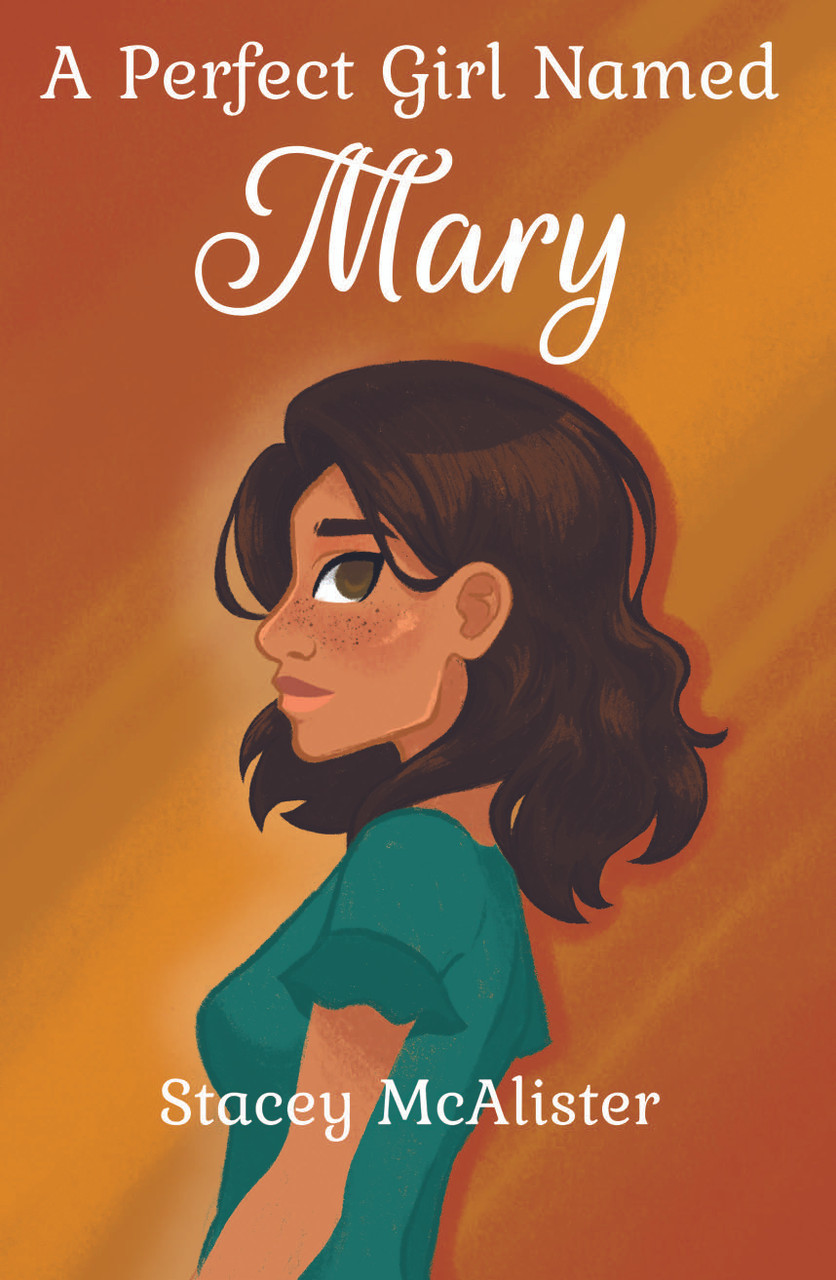 A Perfect Girl Named Mary - Dorrance Bookstore