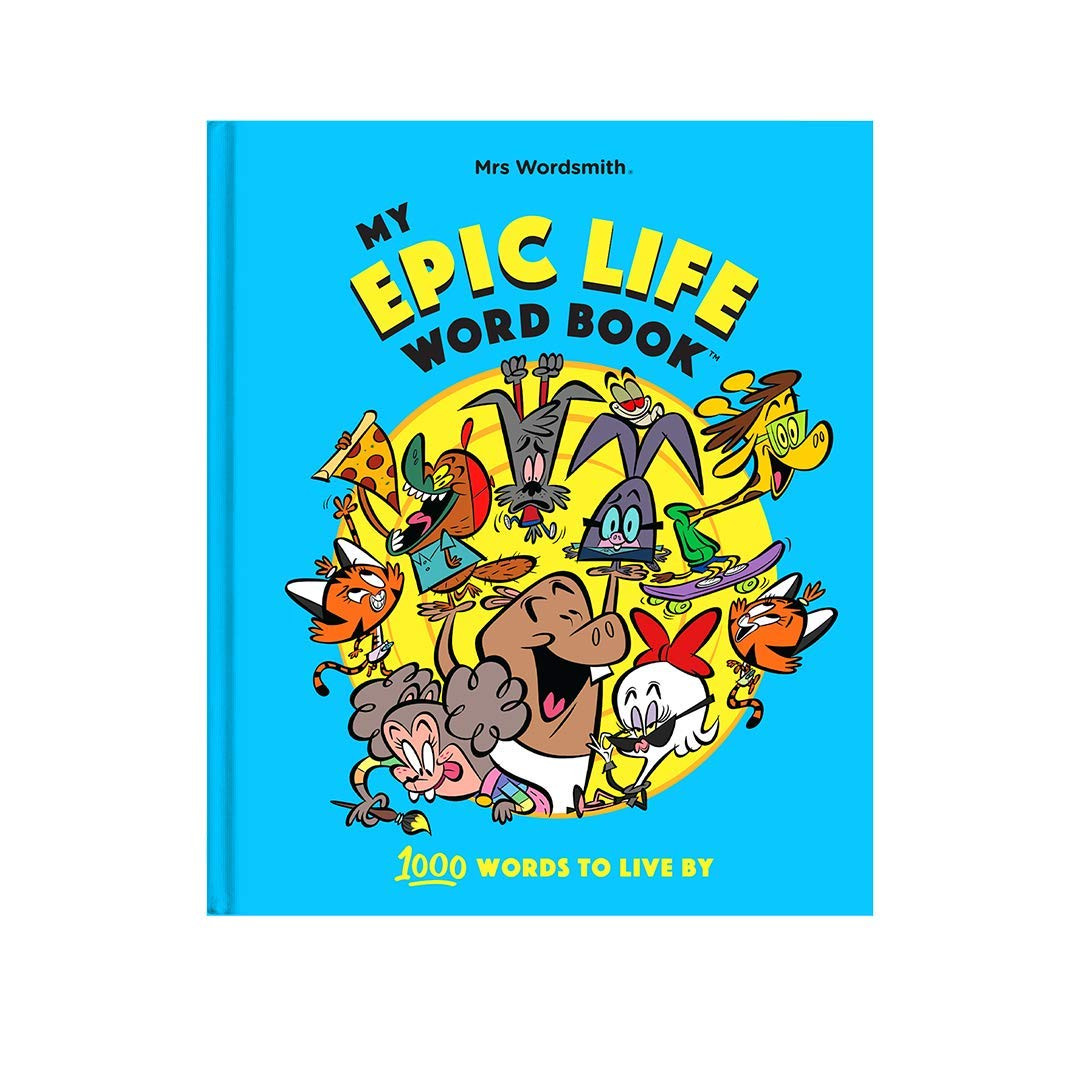 My Epic Life: 1000 Words to Live By Mrs. Wordsmith