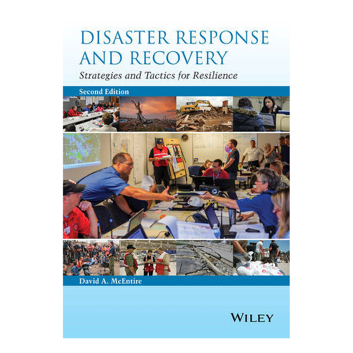 Disaster Response and Recovery: Strategies and Tactics for Resilience ...