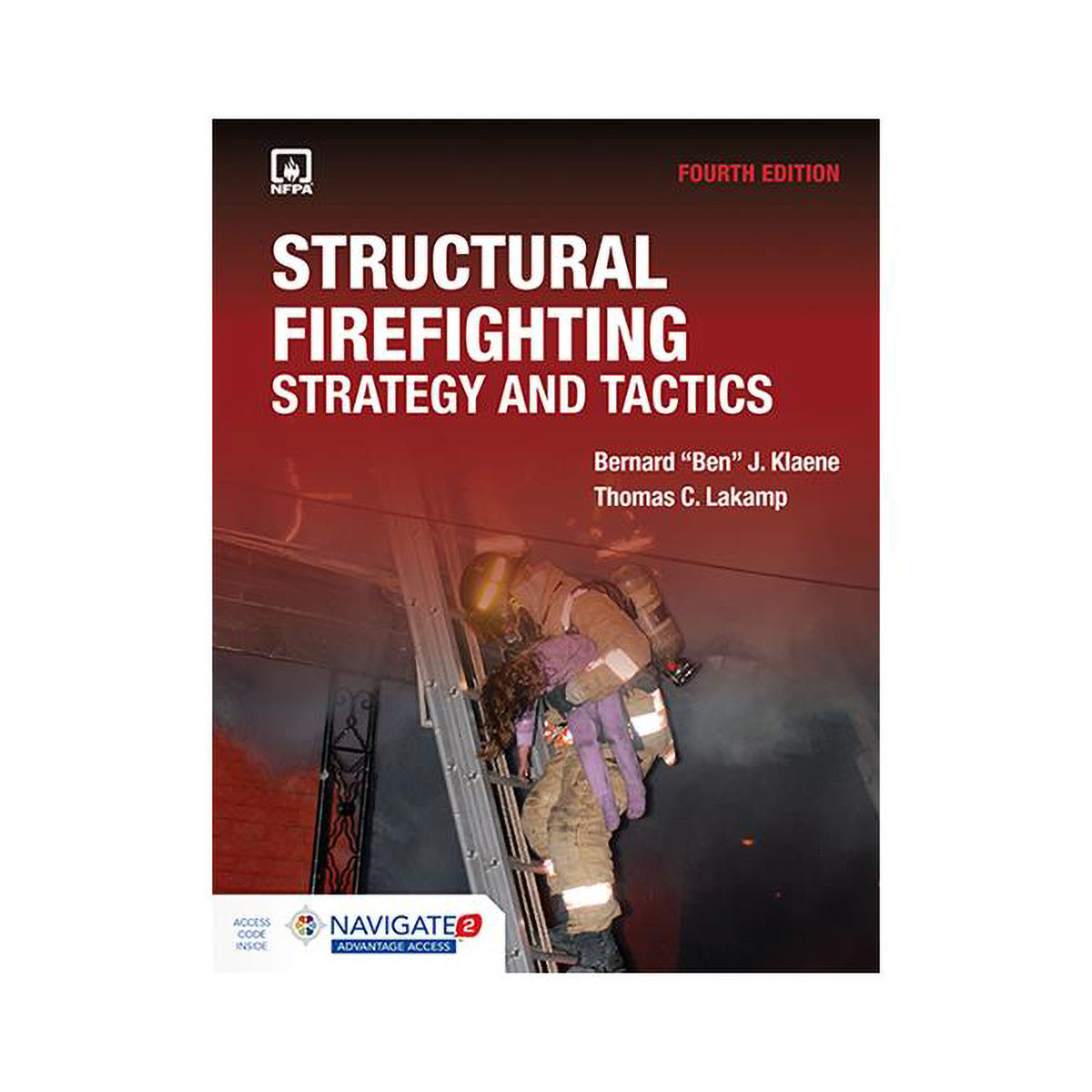 Structural Firefighting: Strategy and Tactics, 4th Edition Includes ...