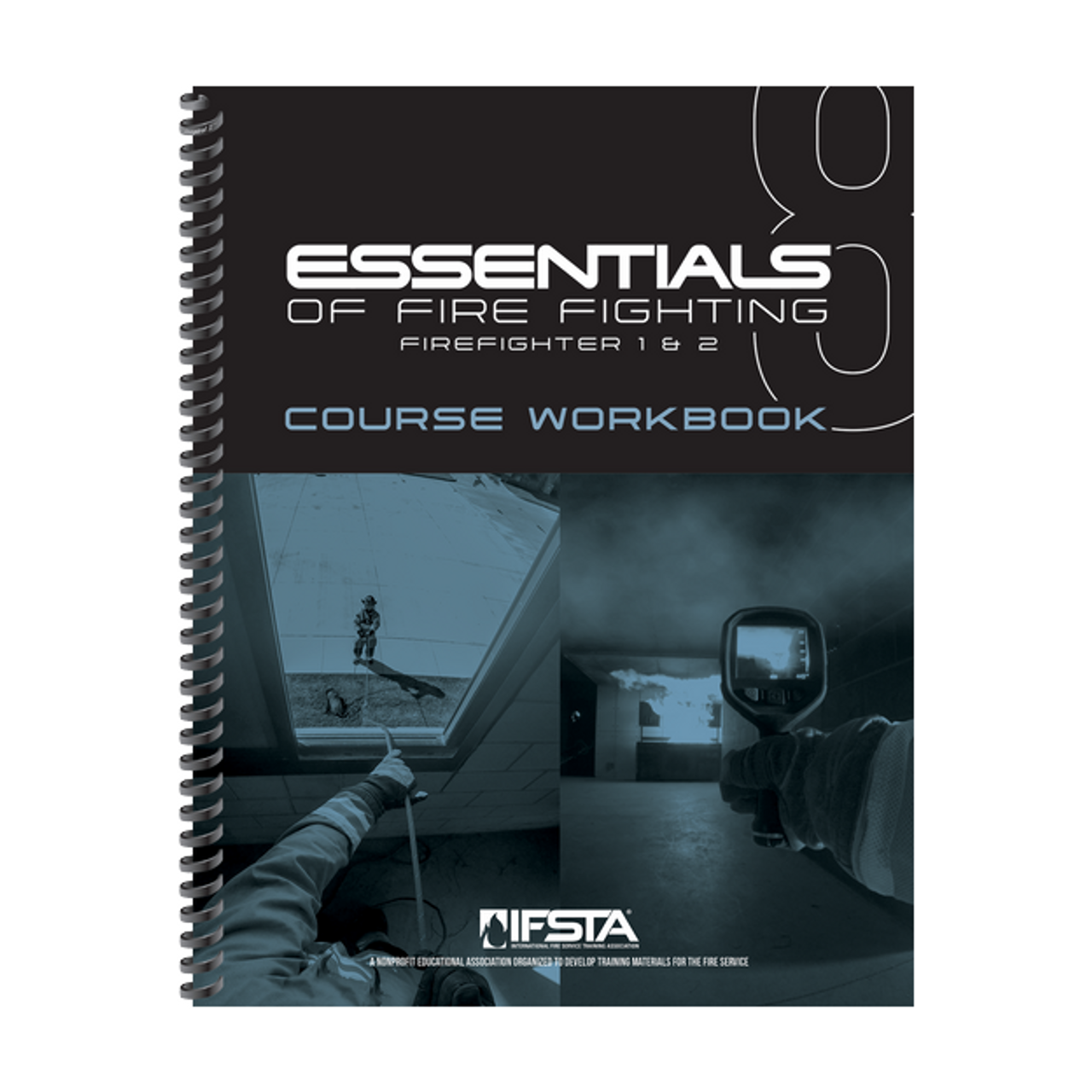 IFSTA Essentials of Fire Fighting, 8th Edition Course Workbook