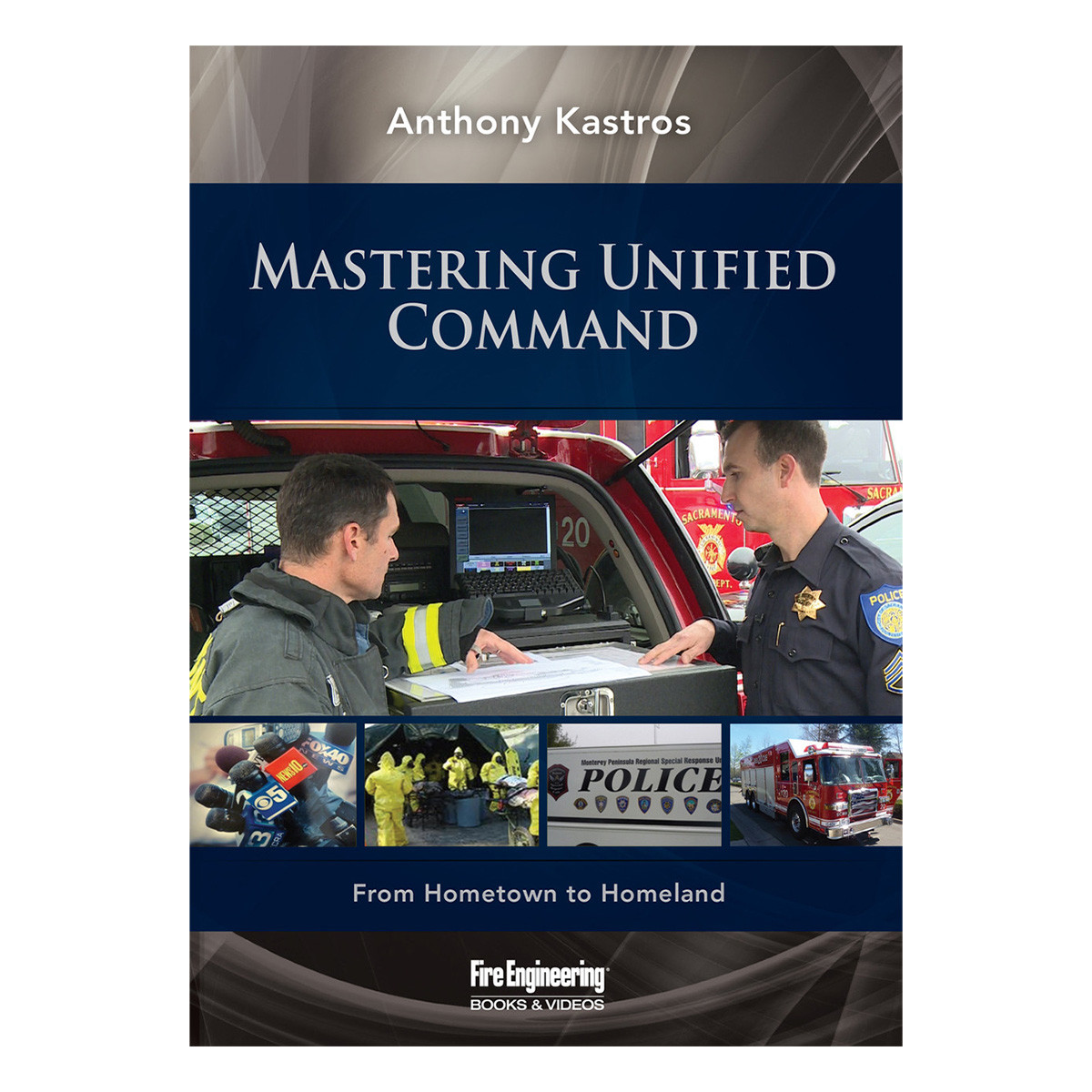 Mastering Unified Command: From Hometown To Homeland (DVD) - Curtis ...