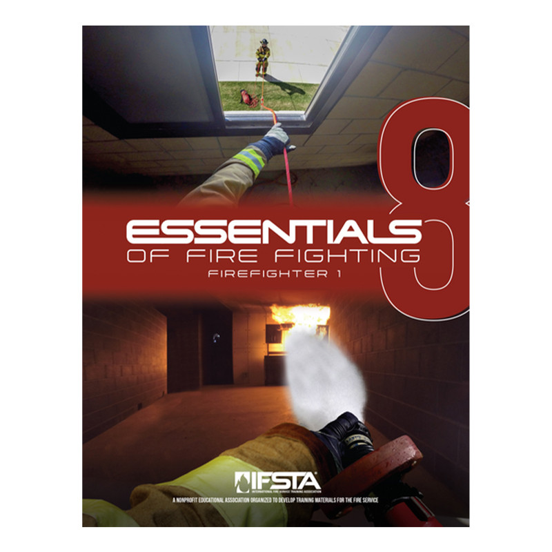 Essentials of Fire Fighting, 8th Edition, Firefighter 1 & 2