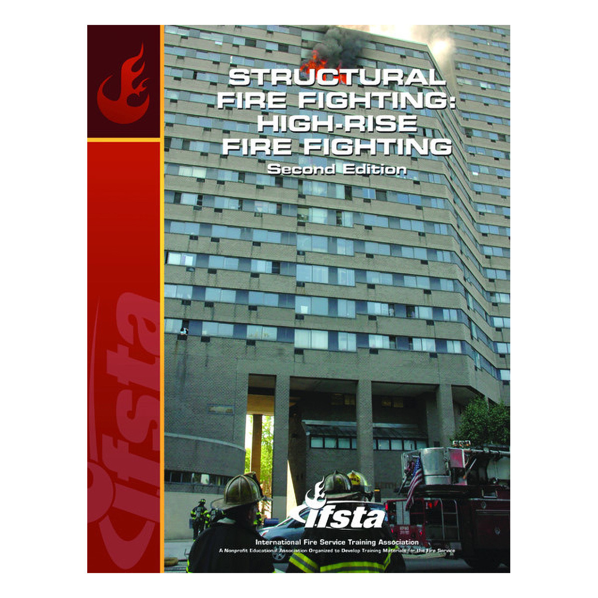 Structural Fire Fighting: High-Rise Fire Fighting, 2nd Edition - Curtis ...