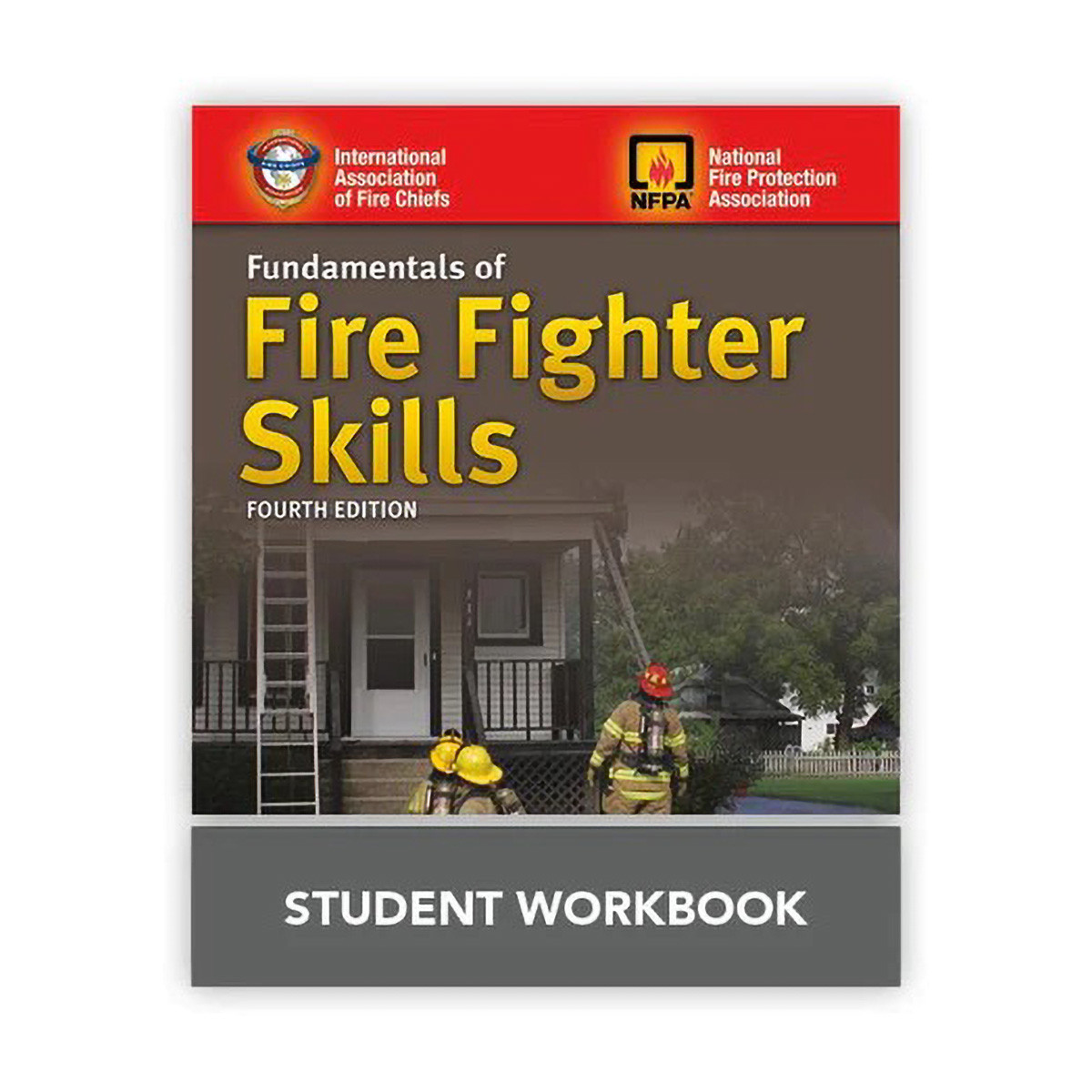 Fundamentals of Fire Fighter Skills, 4th Edition Workbook - Curtis ...