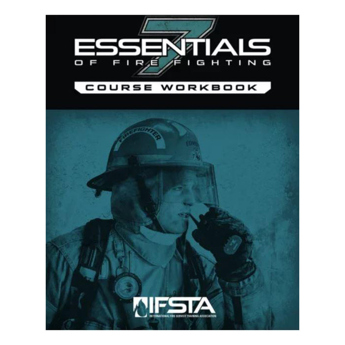 Essentials of Fire Fighting, 7th Edition Course Workbook