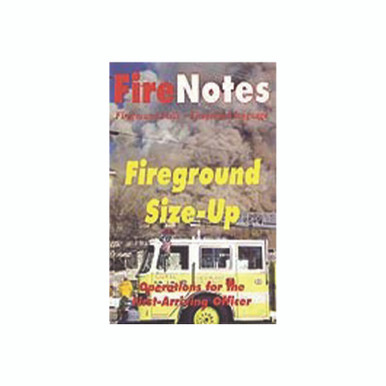 Fireground Size-Up: Operations For The First Arriving Officer