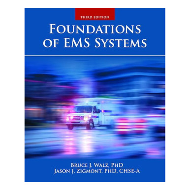 Foundations of EMS Systems, 3rd Edition | Curtis