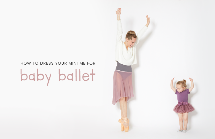 How To Dress Your Mini Me For Baby Ballet - Move Dance