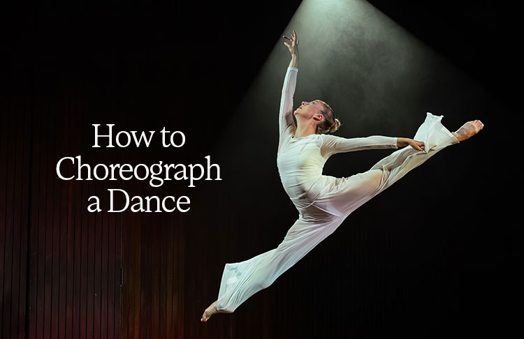 How To Choreograph A Dance - Move Dance