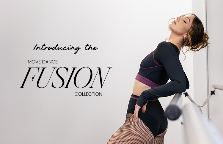 Introducing The Move Dance Fusion Collection - Move Dance