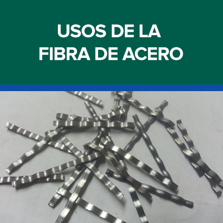 Usos de la Fibra de Acero / Metálica - CTRES