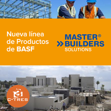 Nueva línea de Productos “Master Builders” de BASF - CTRES