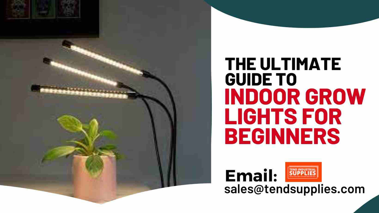 The Ultimate Guide to Indoor Grow Lights for Beginners - Tend ...