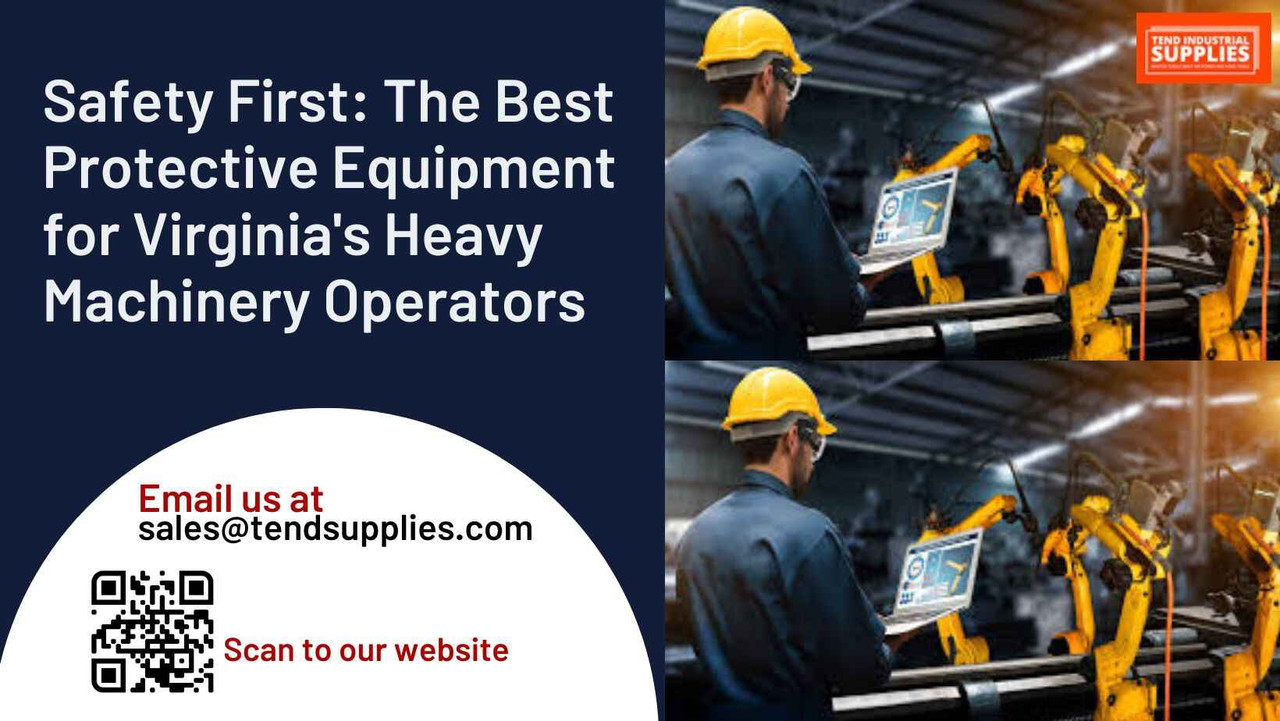 Safety First: The Best Protective Equipment for Virginia's Heavy ...