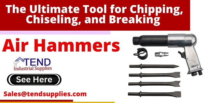 Air Hammers: The Ultimate Tool for Chipping, Chiseling, and Breaking - Tend Industrial Supplies
