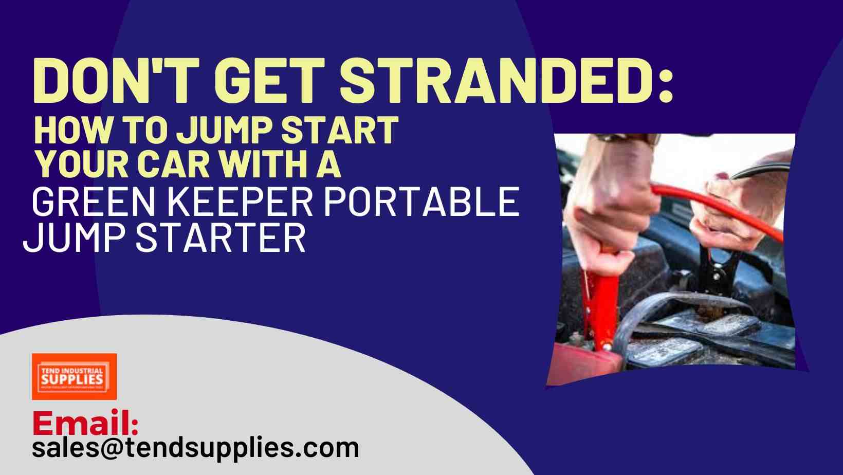 Don't Get Stranded: How to Jump Start Your Car with a Green Keeper ...