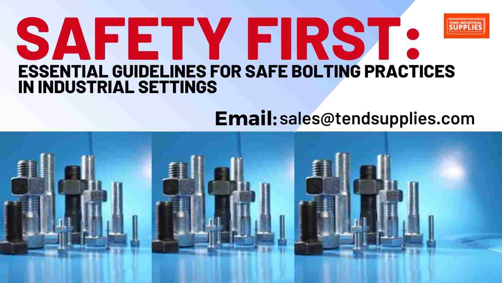 Safety First: Essential Guidelines for Safe Bolting Practices in ...