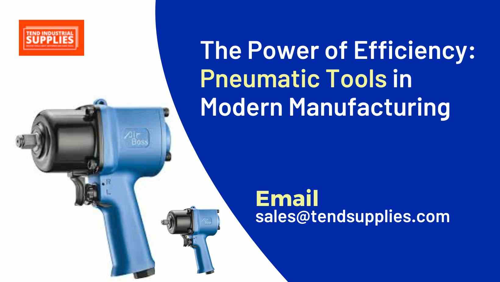 The Power of Efficiency: Pneumatic Tools in Modern Manufacturing - Tend ...