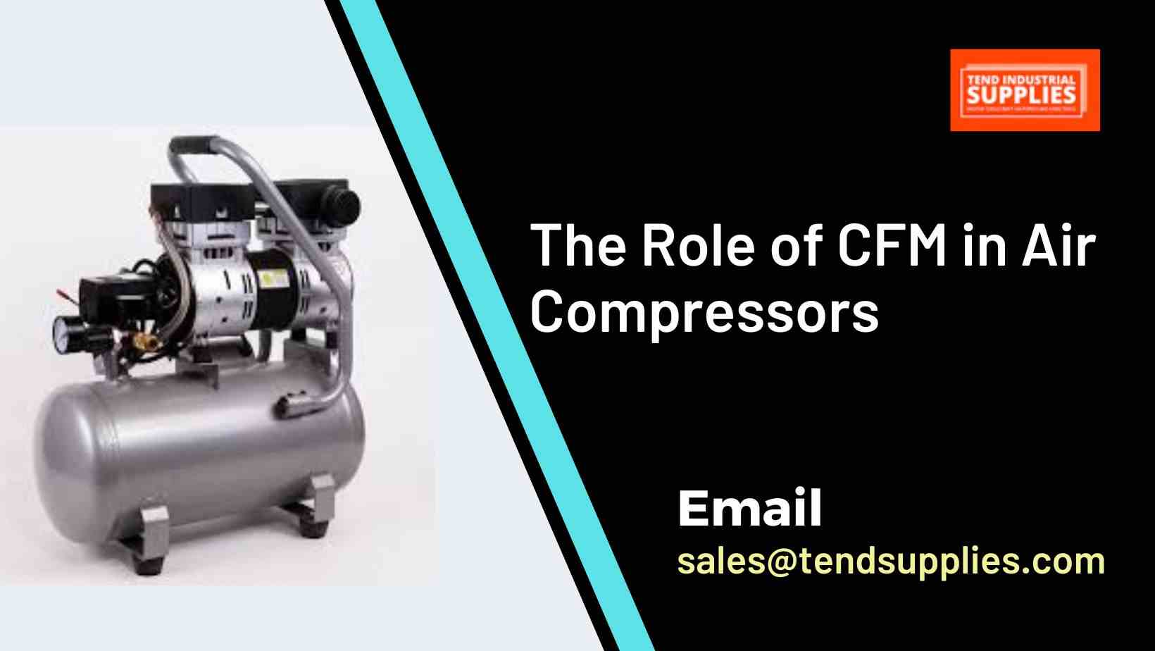 The Role of CFM in Air Compressors - Tend Industrial Supplies