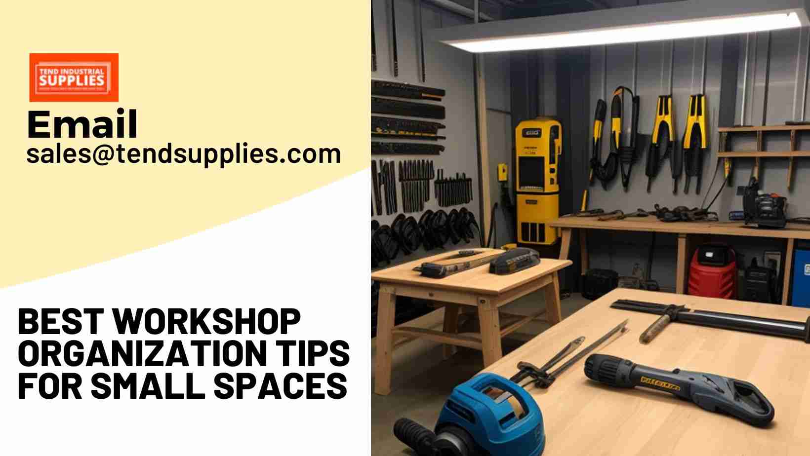 Best Workshop Organization Tips for Small Spaces - Tend Industrial Supplies