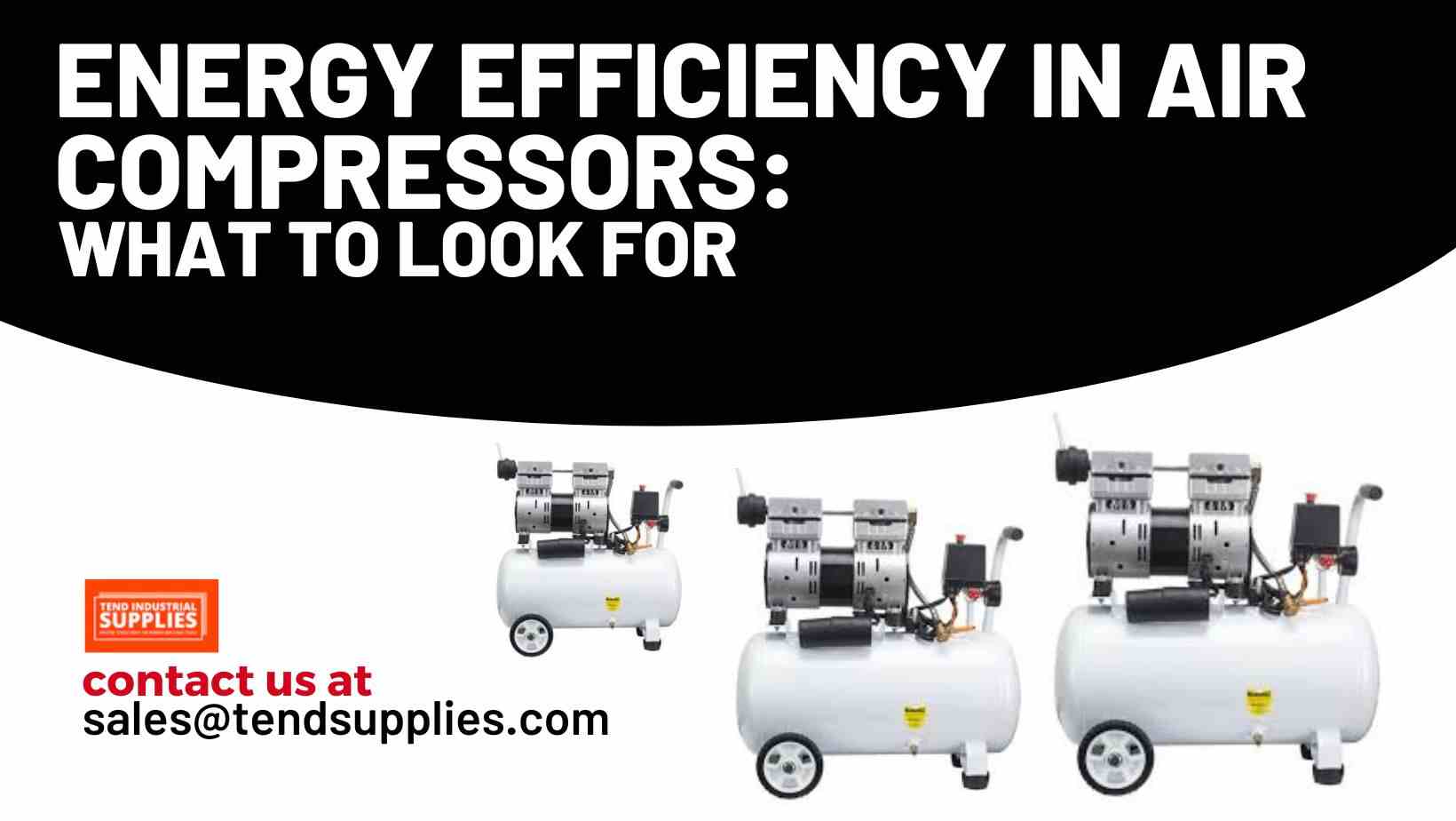 Energy Efficiency in Air Compressors: What to Look For - Tend ...