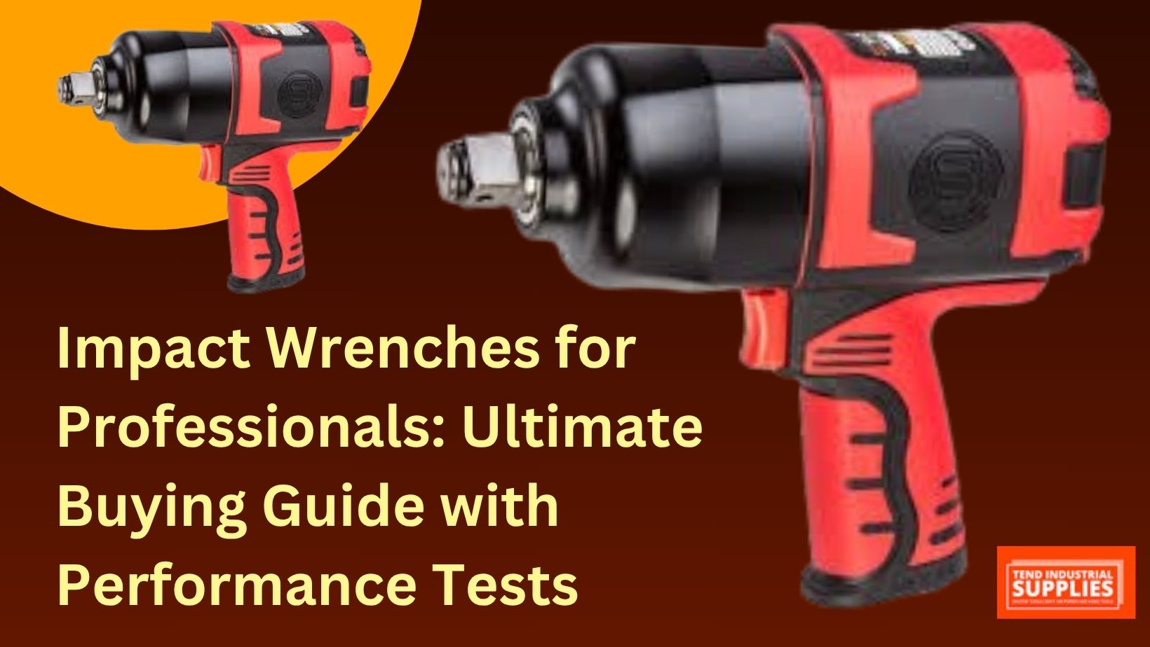 Impact Wrenches for Professionals: Ultimate Buying Guide with ...