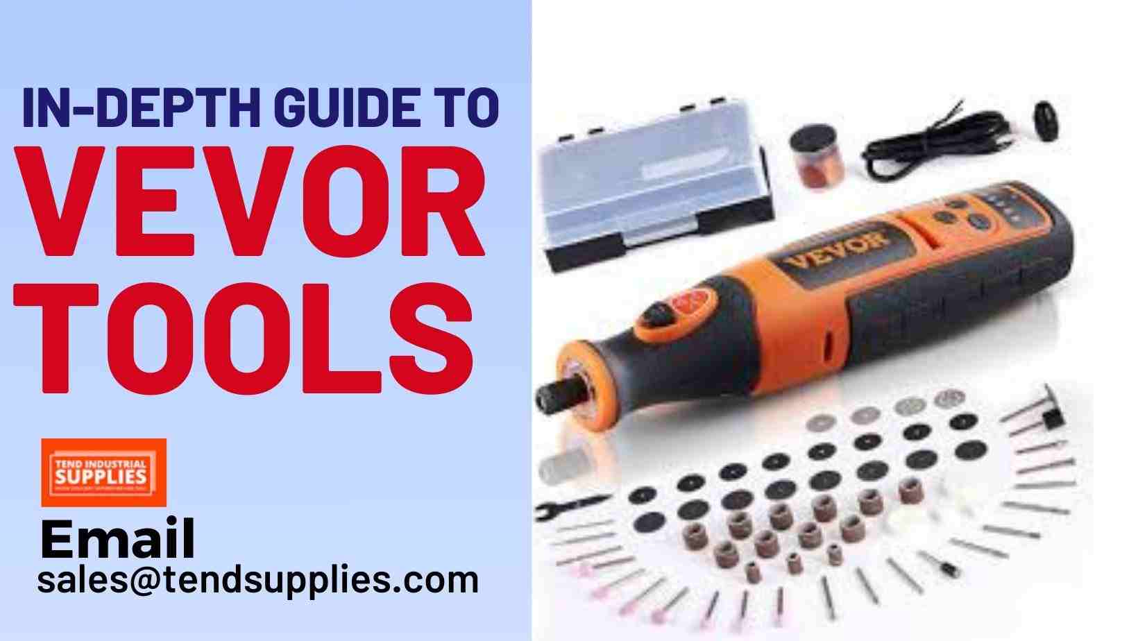 In-Depth Guide to VEVOR Tools - Tend Industrial Supplies