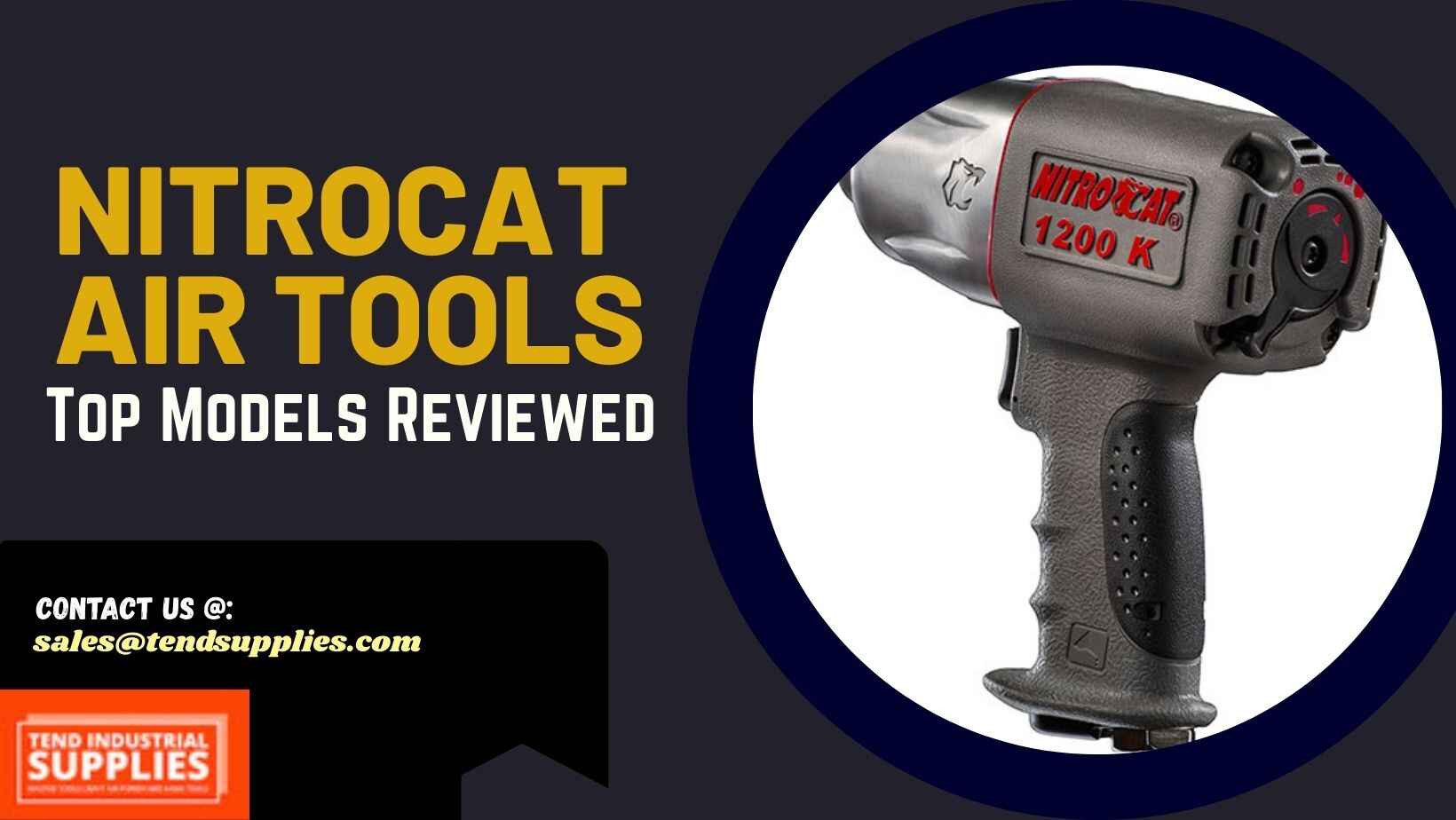 NitroCat Air Tools: Top Models Reviewed (2026 Guide) - Tend Industrial ...