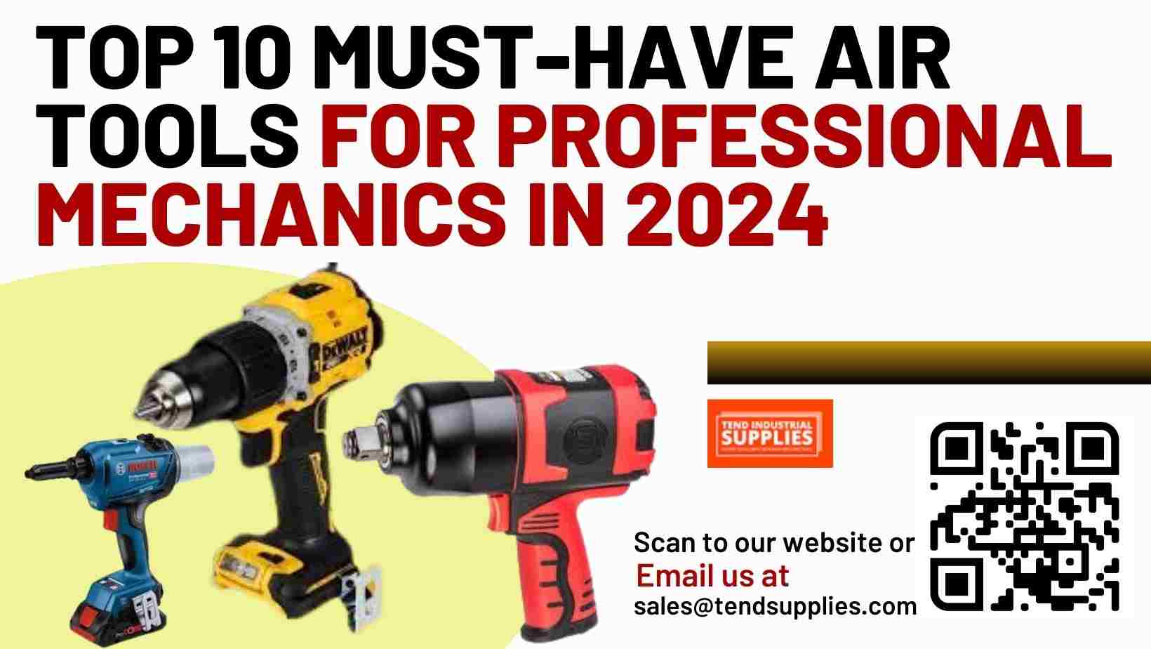 Top 10 Must-Have Air Tools for Professional Mechanics in 2024 - Tend ...