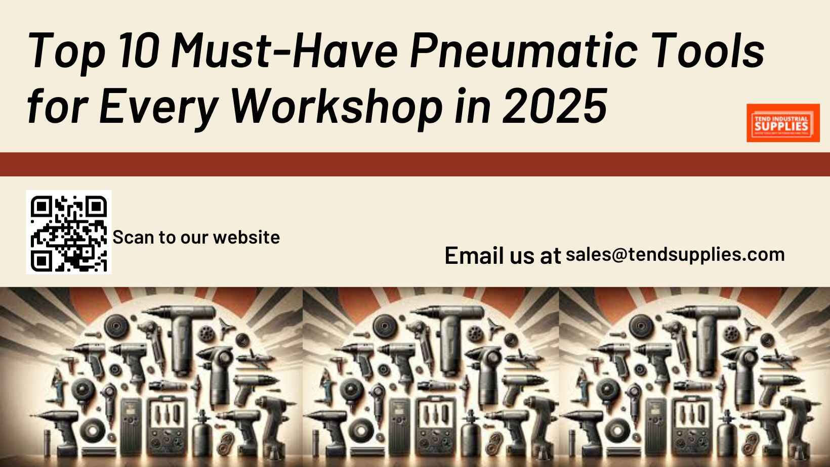 Top 10 Must-Have Pneumatic Tools for Every Workshop in 2025 - Tend ...