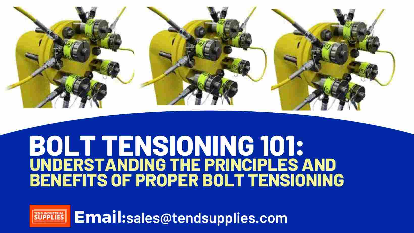 Bolt Tensioning 101: Understanding the Principles and Benefits of ...