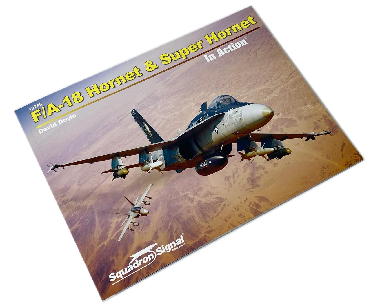 Squadron Signal Book - F/A-18 Hornet & Super Hornet In Action ...