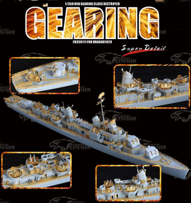 1/350 Flyhawk Super Detail Set WWII USN Gearing Class Gearing Destroyer ...