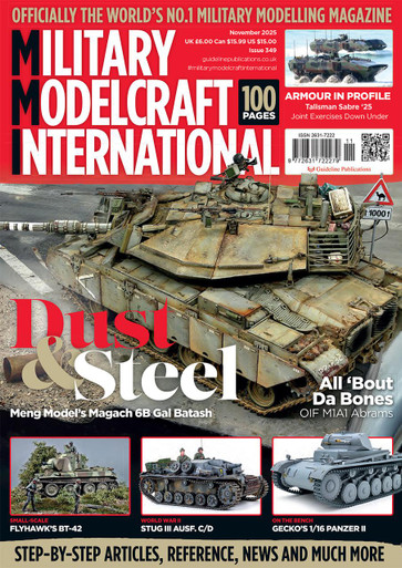 Military Modelcraft International Magazine November 2025 Issue 349 ...