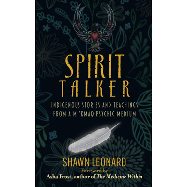 Spirit Talker by Shawn Leonard | Holisticshop.co.uk